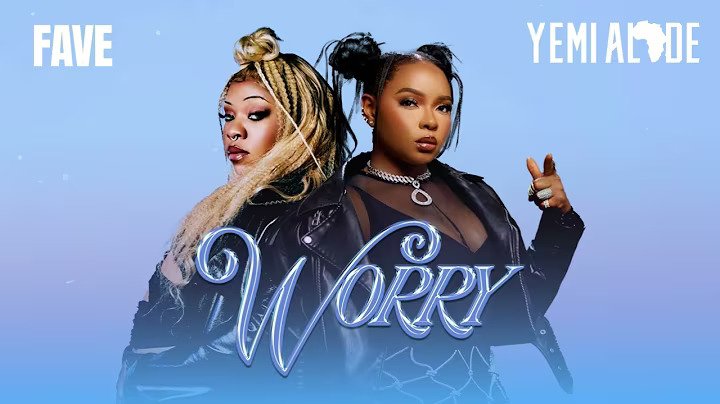 Yemi Alade and FAVE Unite for Soul-Stirring Single, 'Worry' - Africa ...